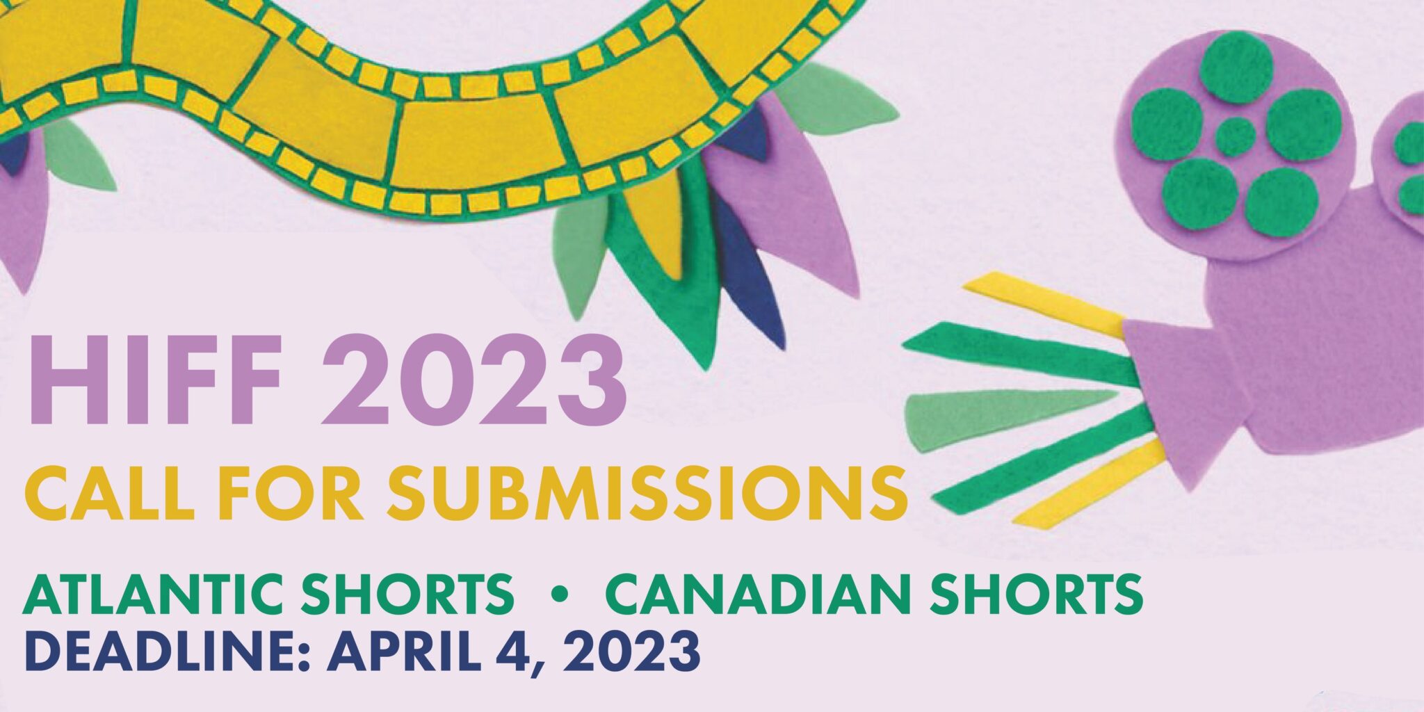 HIFF 2023: Call for Submissions ? - ArtsLink NB